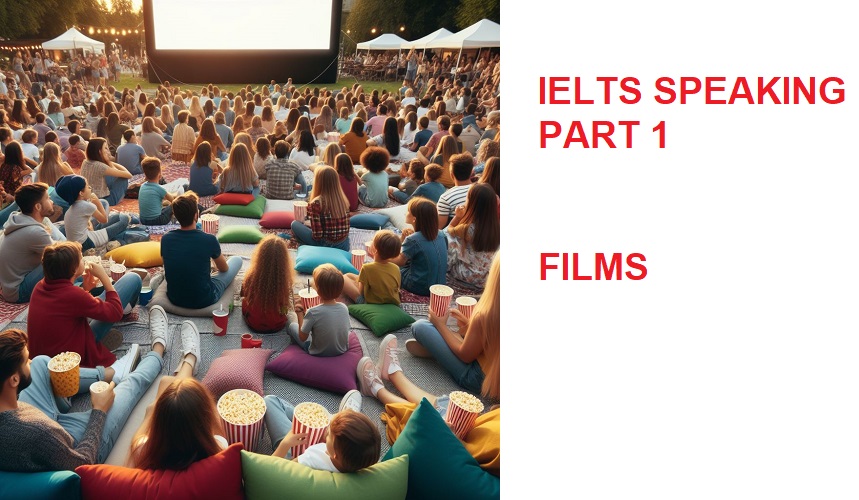 IELTS Speaking Part 1: Films - BLEARNING EDUCATION