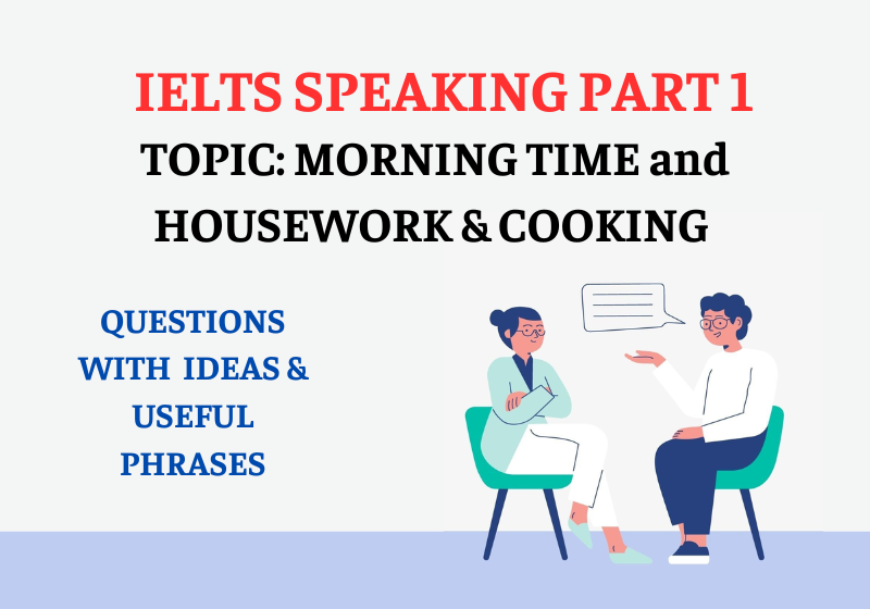 IELTS Speaking Part 1: MORNING TIME and HOUSEWORK & COOKING - BLEARNING ...
